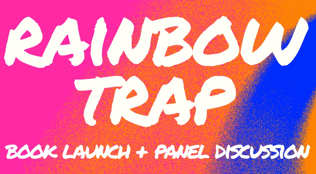 Rainbow Trap: NYC launch event + panel discussion – Kevin Guyan